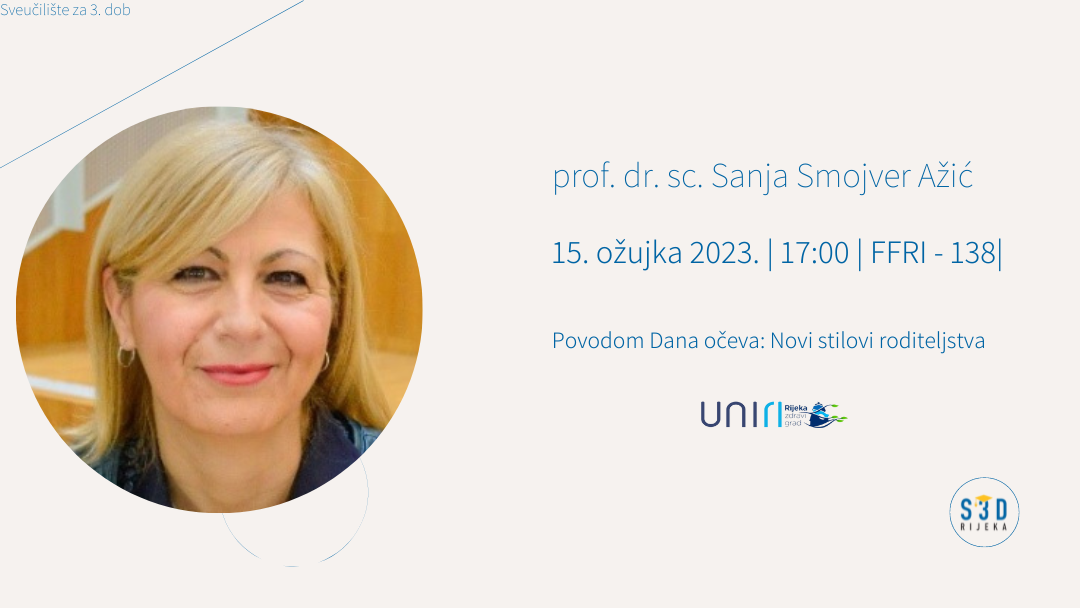 Sveučilište za 3. dob – predavanje „Novi stilovi roditeljstva – Kako razumjeti današnje ...
