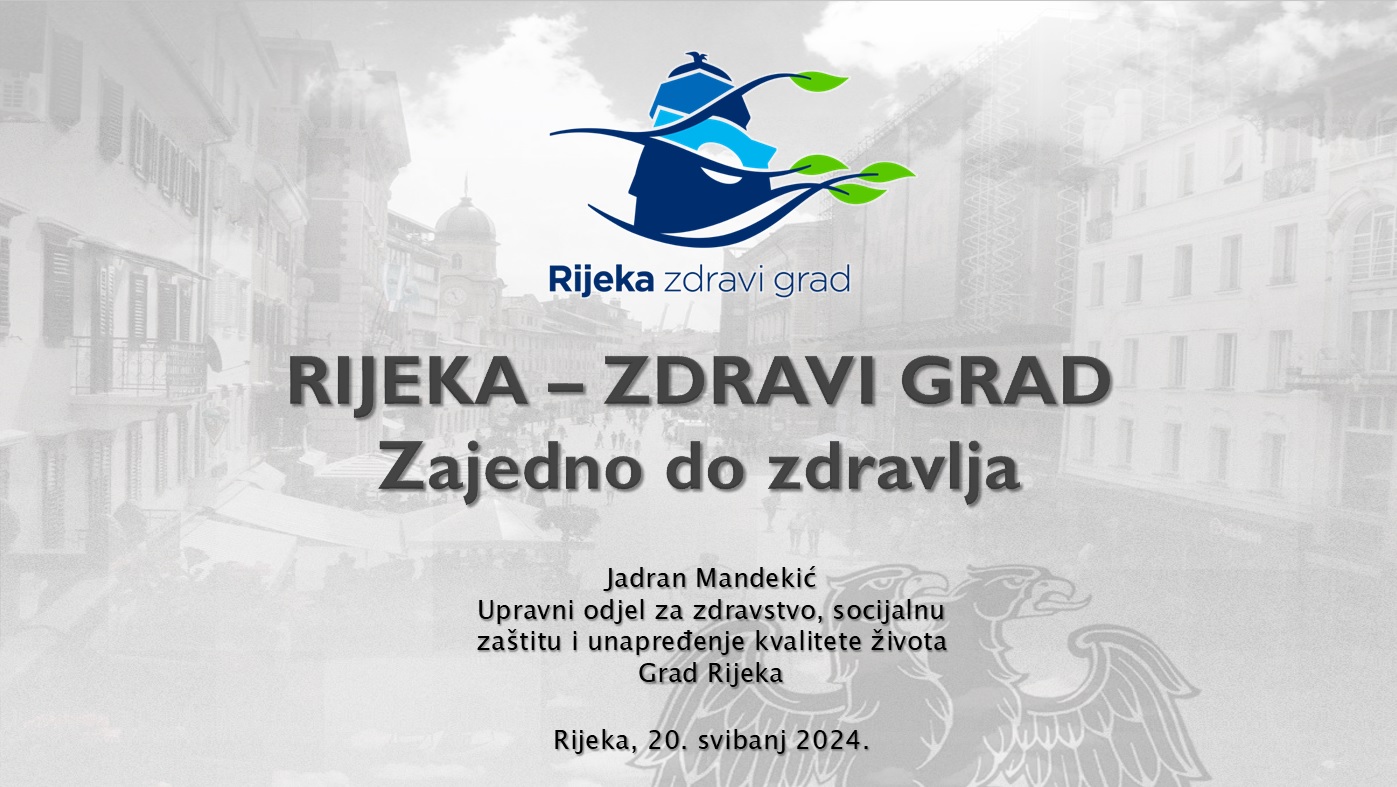 Predstavljanjem projekta „Rijeka – Zdravi grad“ započelo obilježavanje Dana zdravih gradova ...