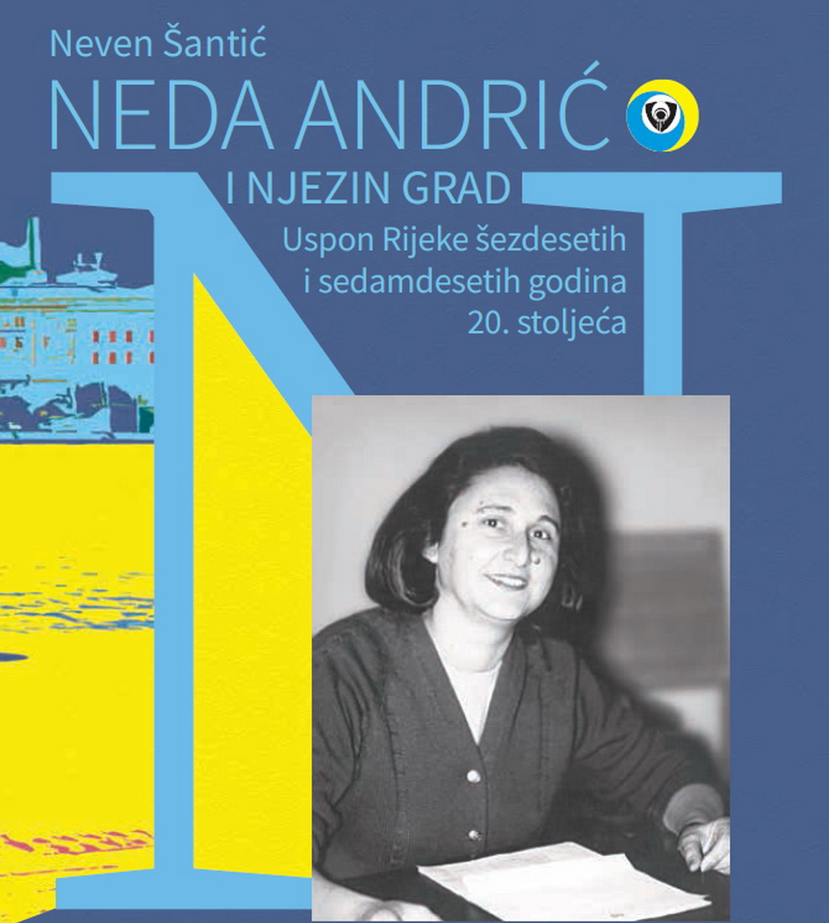Predstavljanje knjige „Neda Andrić i njezin grad“ – Grad Rijeka